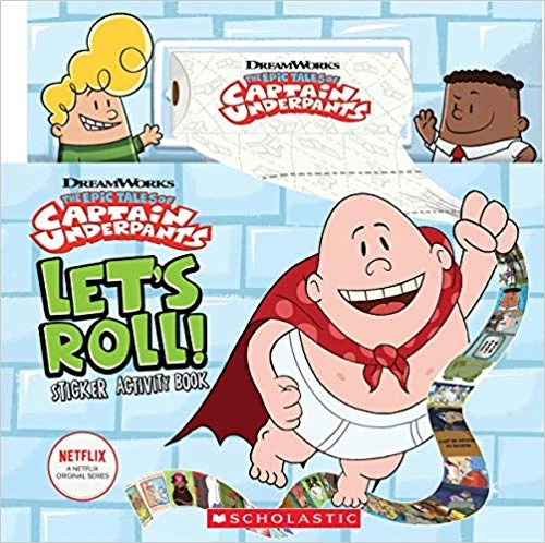 The Epic Tales of Captain Underpants: Let's Roll! Sticker Activity Book ...