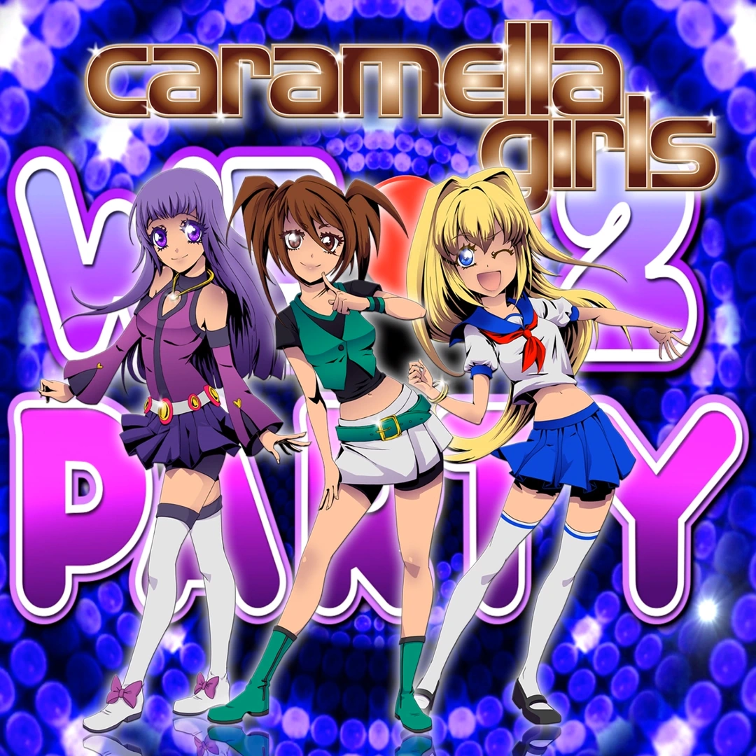 We Love To Party | Caramella Girls Wikia | Fandom