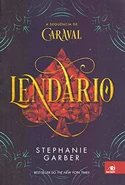 Legendary | Caraval Wiki | Fandom