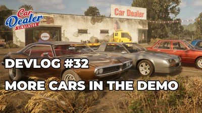 Devlog 32 | Car Dealer Simulator Wiki | Fandom
