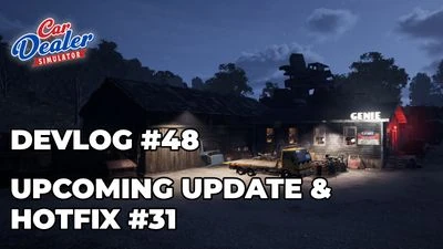 Devlog 48 & Hotfix 31 | Car Dealer Simulator Wiki | Fandom