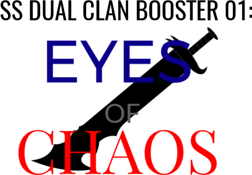 SS Dual Clan Booster 01: Eyes of Chaos | Cardfight!! Vanguard Fanon ...