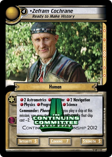 Zefram Cochrane - Ready to Make History (VP TCC) | CardGuide Wiki | Fandom