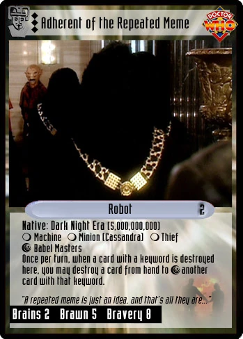Adherent of the Repeated Meme (T9D) | CardGuide Wiki | Fandom