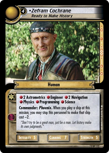 Zefram Cochrane - Ready to Make History (VP) | CardGuide Wiki | Fandom