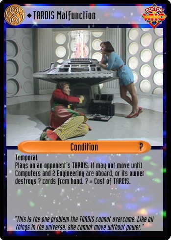 TARDIS Malfunction (BS) | CardGuide Wiki | Fandom