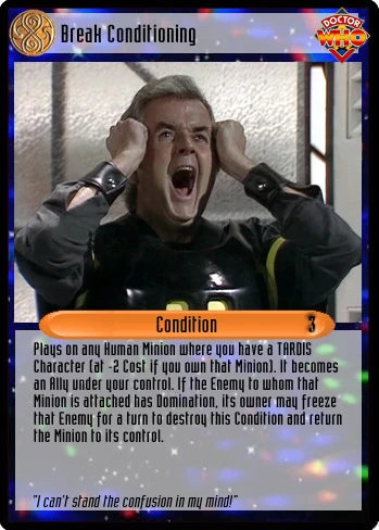 Break Conditioning (BS) | CardGuide Wiki | Fandom