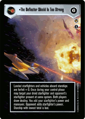 The Deflector Shield Is Too Strong | CardGuide Wiki | Fandom