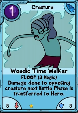 Woadic Time Walker | Card Wars Wiki | Fandom