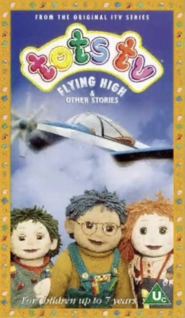 Tots TV - Flying High and Other Stories | Carlton Video Wiki | Fandom