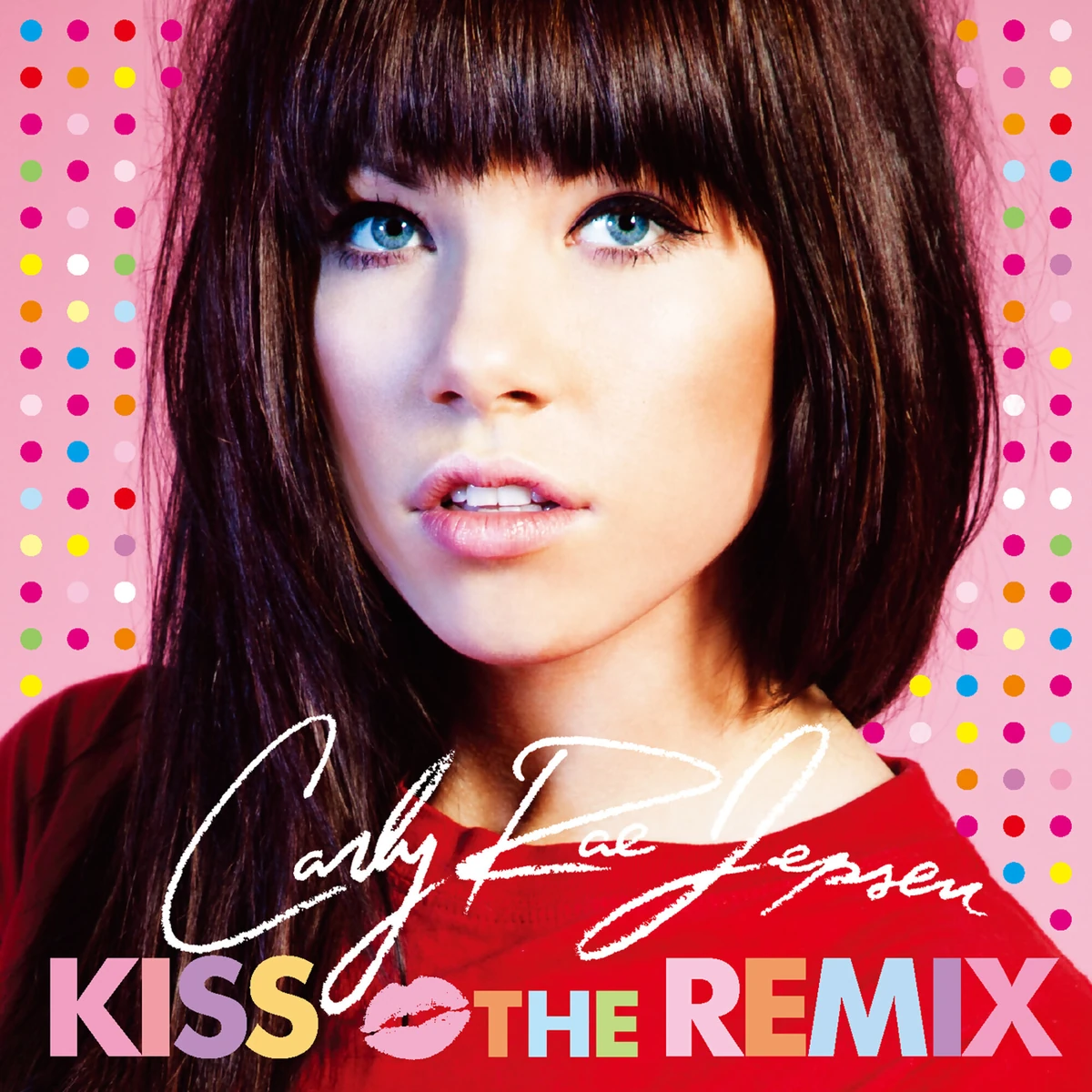 Kiss: The Remix | Carly Rae Jepsen Wiki | Fandom
