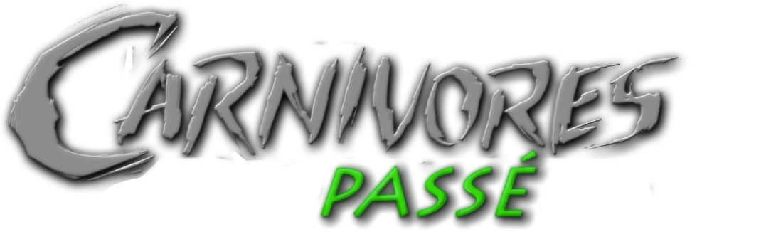Carnivores: Passé | Carnivores Continuum Wiki | Fandom