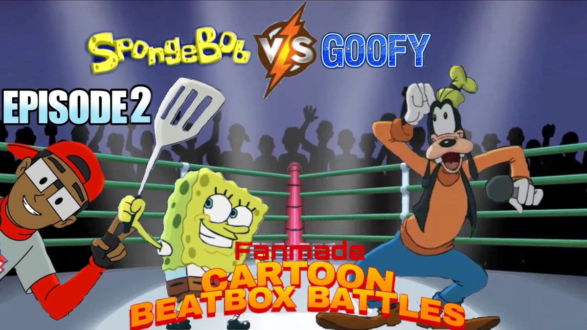 SpongeBob Vs Goofy Cartoon Beatbox Battles FanMade Episode 2 | Cartoon ...