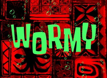 Wormy/transcript | Cartoon Movie and Cartoon Parody Crossover Wiki | Fandom