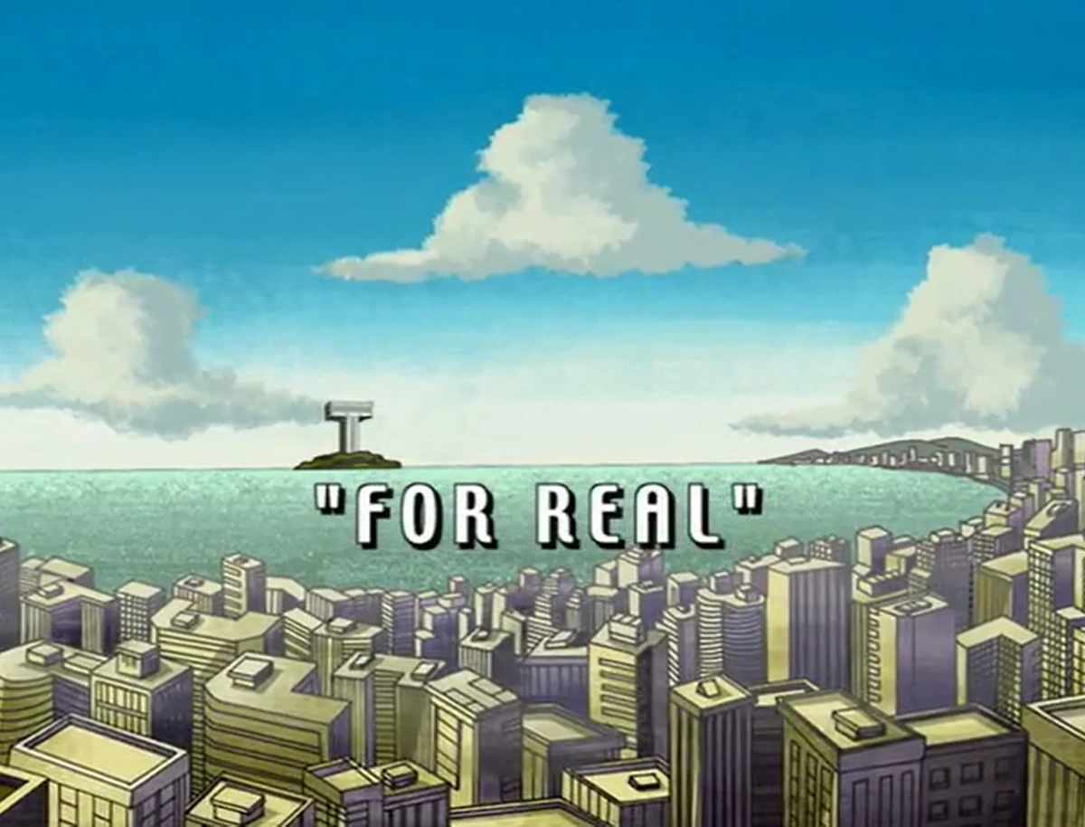 For Real | Cartoon Network Wiki | Fandom