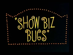 Show Biz Bugs | Cartoon Hall Of Fame Wiki | Fandom