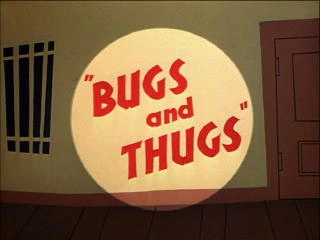 Bugs and Thugs | Cartoon Hall Of Fame Wiki | Fandom