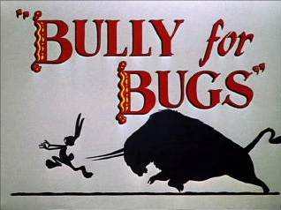 Bully For Bugs | Cartoon Hall Of Fame Wiki | Fandom