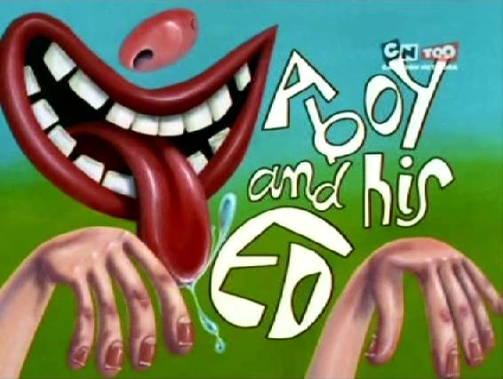 A Boy and His Ed | Cartoon Hall Of Fame Wiki | Fandom