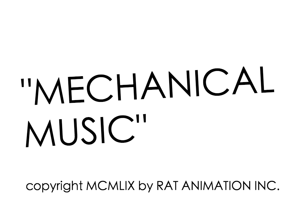 Mechanical Music | Cartoonideas Wiki | Fandom