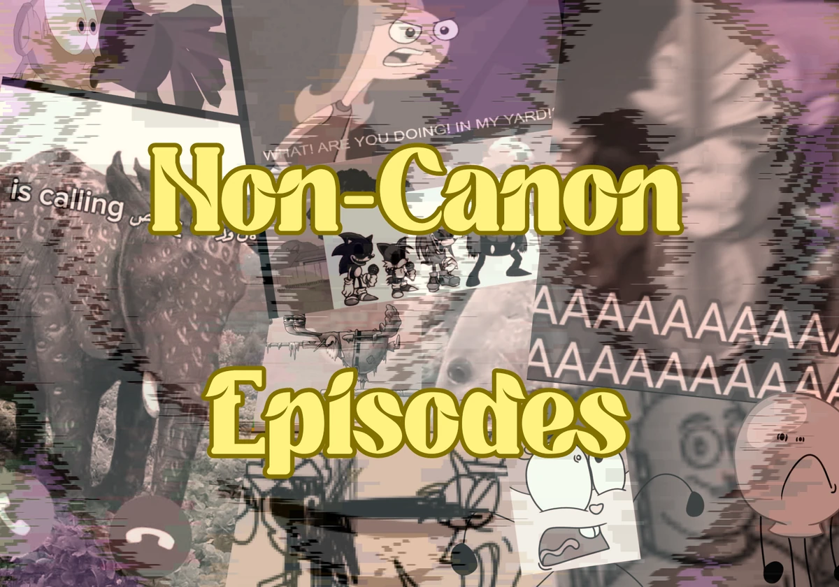 Non-Canon Episodes | Cartoonmania (Milgofied) Wiki | Fandom