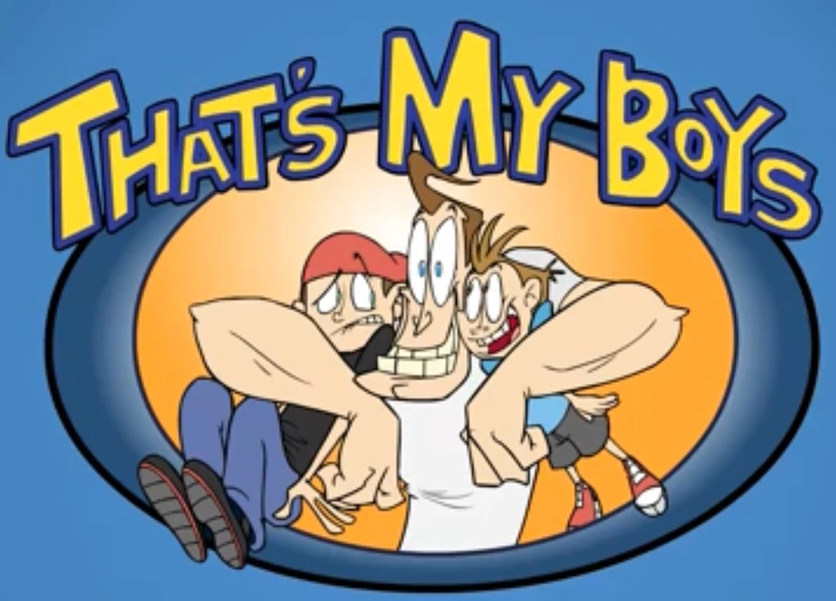 That's My Boys | Cartoon Monsoon Wiki | Fandom