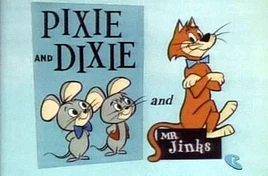 Pixie and Dixie and Mr. Jinks | The Cartoon Network Wiki | Fandom