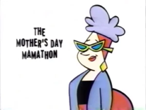 The Mother's Day Mamathon | The Cartoon Network Wiki | Fandom