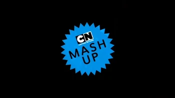 Mashup | Cartoon Network Wiki | Fandom