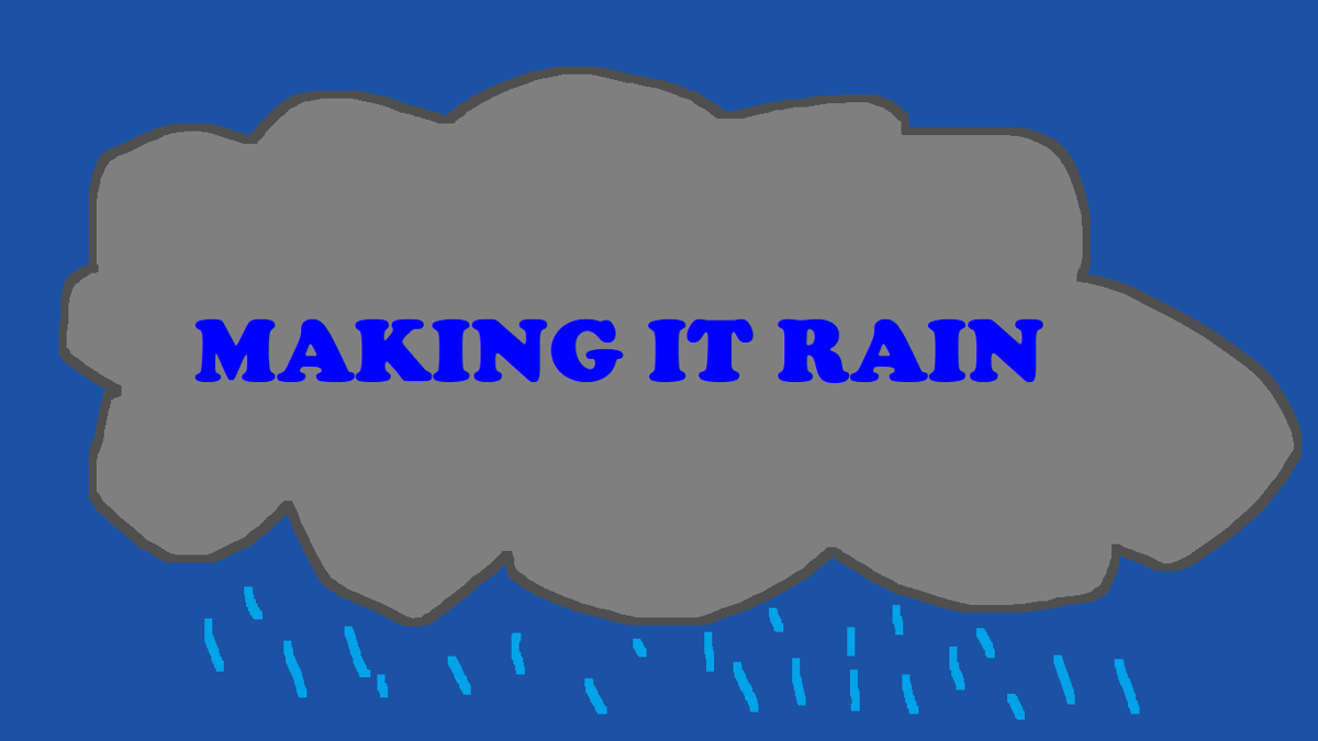 Making it Rain | Cartoon fanon Wiki | Fandom