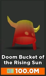 Doom Bucket of the Rising Sun | Roblox Case Clicker Wiki | Fandom