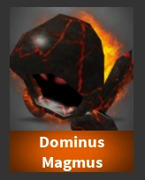 Dominus Magmus | Roblox Case Clicker Wiki | Fandom