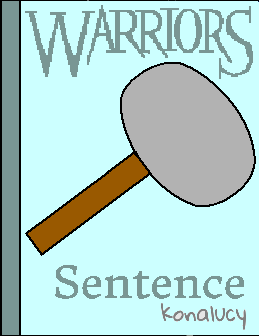 Sentence | MidnightClan Wiki | Fandom