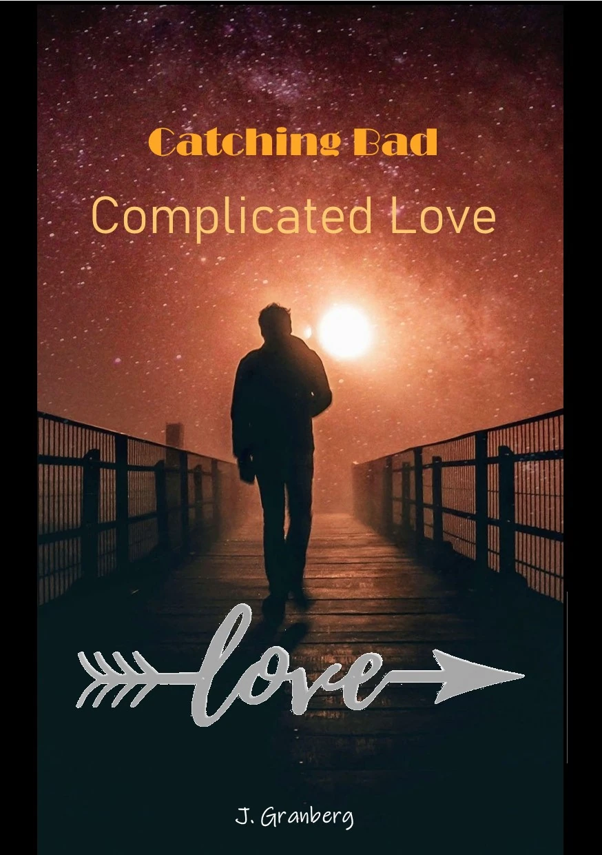 Complicated Love | Catching Bad Wiki | Fandom