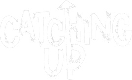 Catching Up | Catching Up Wiki | Fandom
