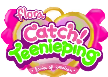 Flora Catch! Teenieping | Catch! Teenieping Fanon Wiki | Fandom