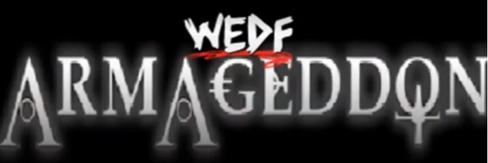 WEDF Armageddon | CAW Wrestling Network Wiki | Fandom