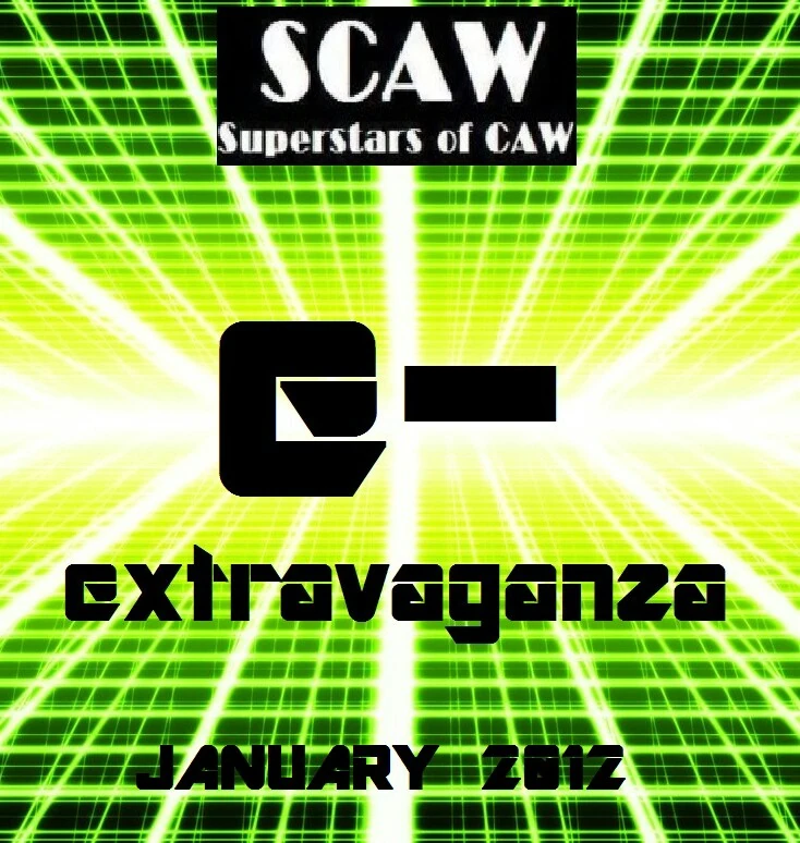SCAW E-Extravaganza 2012 | CAW Wrestling Network Wiki | Fandom