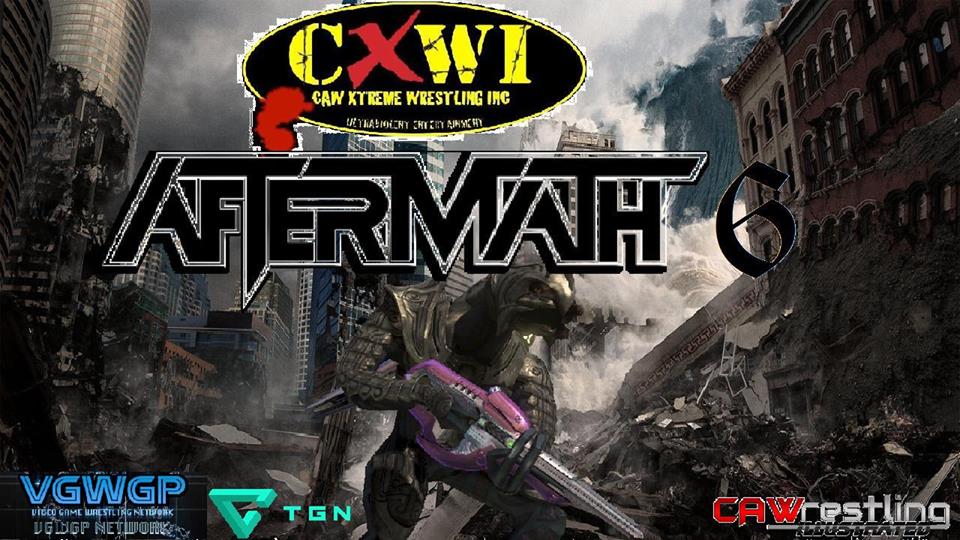 Cxwi The Aftermath 6 Caw Wrestling Network Wiki Fandom