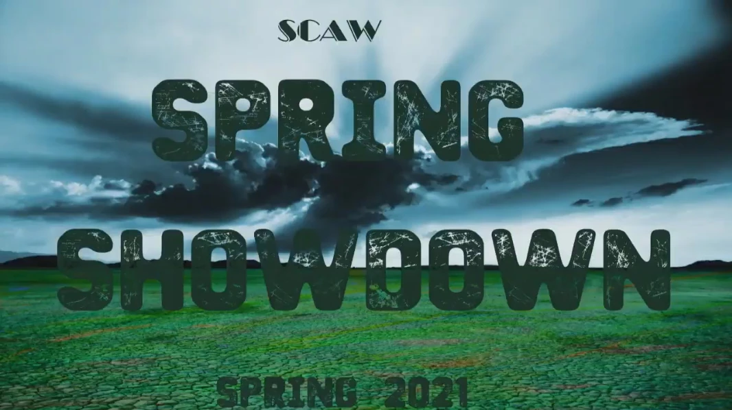SCAW Spring Showdown 2021 | CAW Wrestling Network Wiki | Fandom