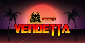 UCWL Vendetta 2023 | CAW Wrestling Network Wiki | Fandom