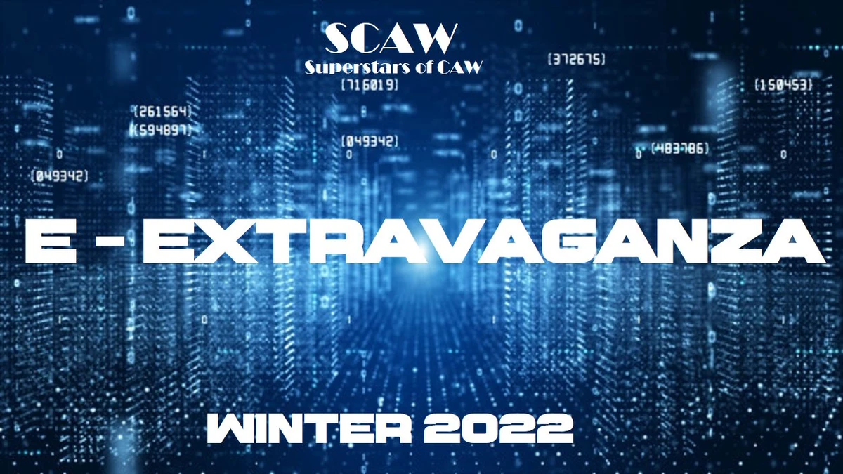 SCAW E-Extravaganza 2022 | CAW Wrestling Network Wiki | Fandom