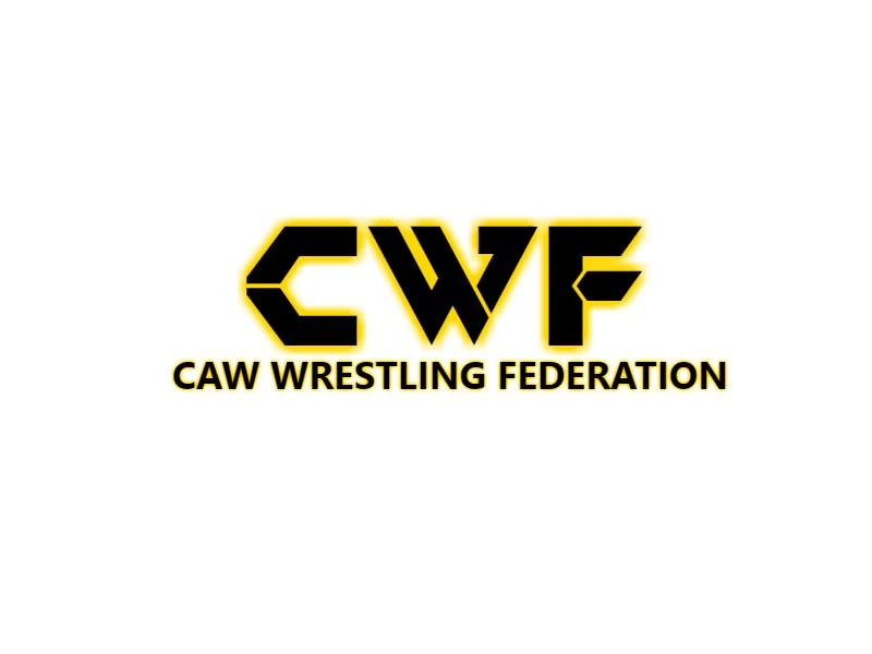 CWF; CAW WRESTLING FEDERATION | CAW Wrestling Wiki | Fandom