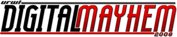URWL Digital Mayhem 2008 | CAW Wrestling Wiki | Fandom