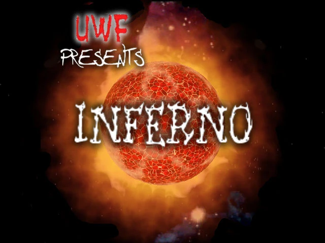 UWF Inferno | CAW Wrestling Wiki | Fandom