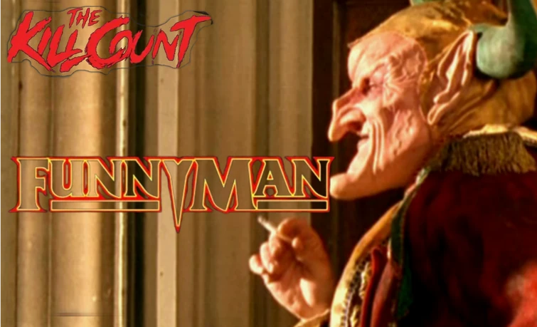 Funnyman (1994) kill count | Fandom