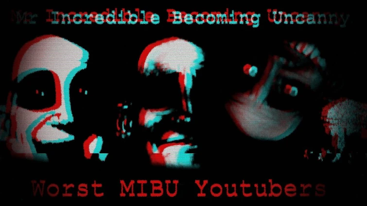 Worst MIBU-TUBERS video is out! | Fandom