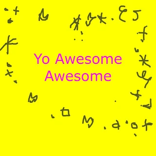 Yo Awesome Awesome | CBeebies Fanon Wiki | Fandom