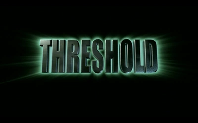 Threshold | CBS Broadcast Archives Wiki | Fandom