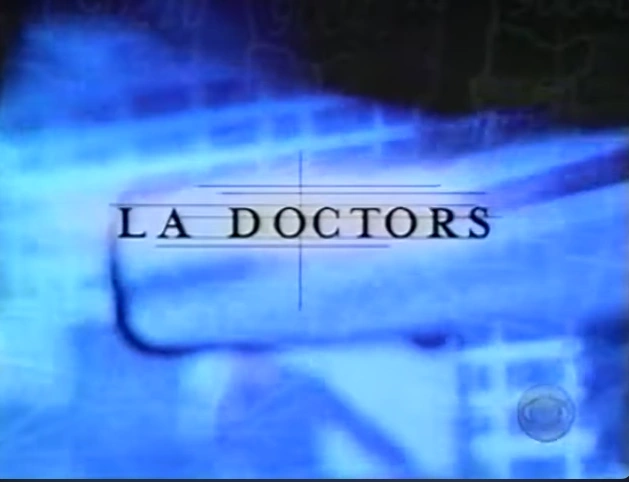 L.A. Doctors | CBS Broadcast Archives Wiki | Fandom
